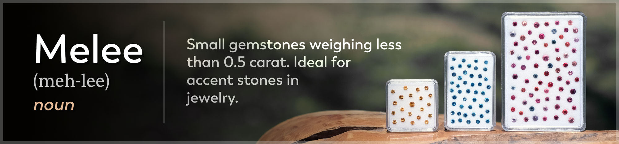 MeleeGems.com - Your source for high quality melee gemstones.